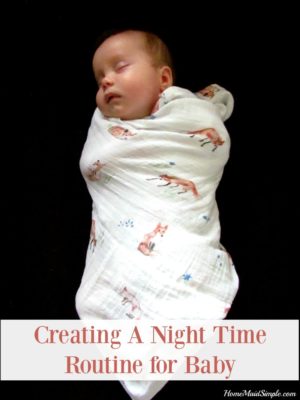 Creating a Night Time Routine for Baby | Home Maid Simple
